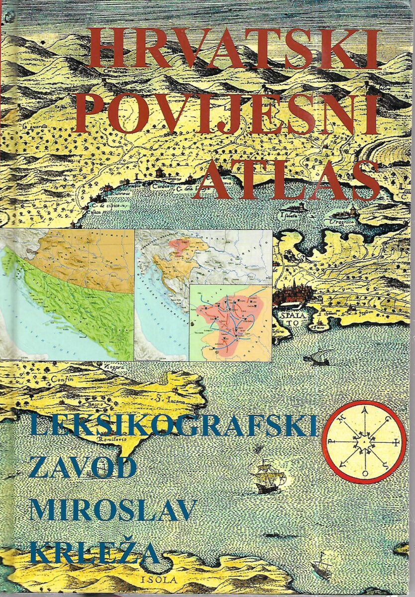 Krešimir Regan (ur.): Hrvatski povijesni atlas | Crveni Peristil