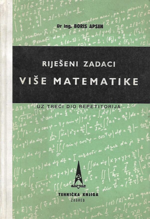 Boris Apsen: Riješeni zadaci više matematike