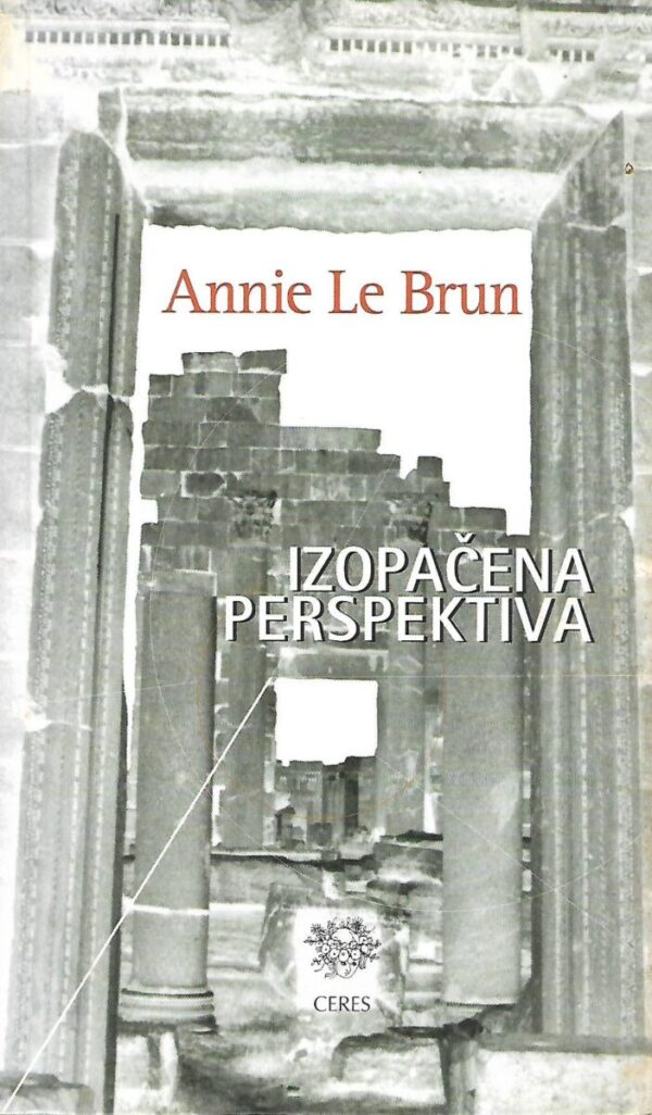 Annie Le Brun: Izopačena perspektiva | Crveni Peristil