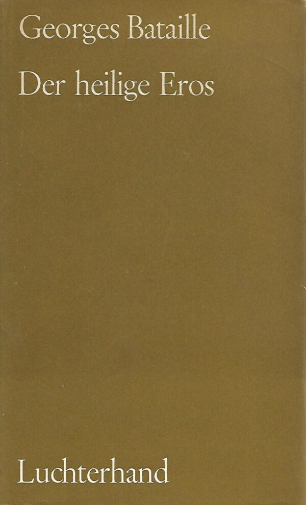 Georges Bataille: Der heilige Eros – Crveni Peristil