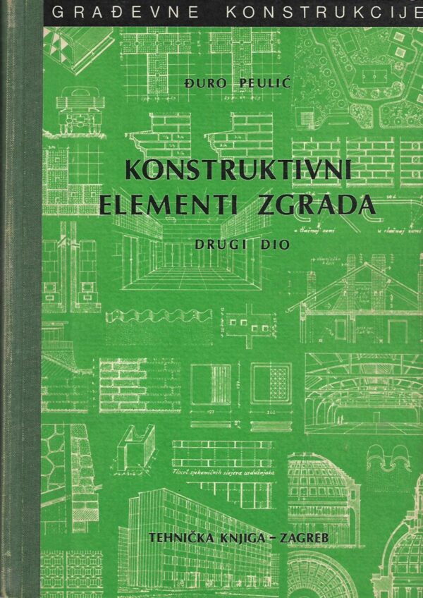Đuro Peulić: Konstruktivni elementi zgrada (1-2) | Crveni Peristil
