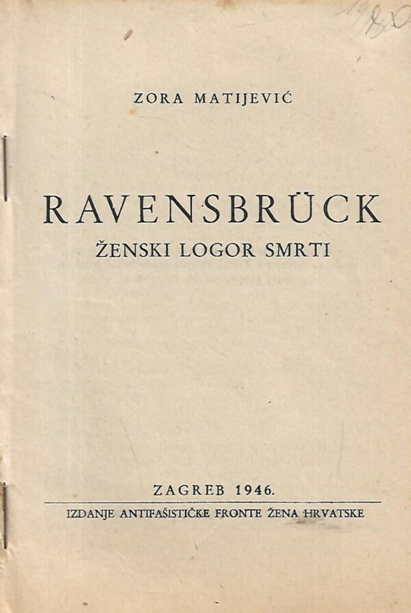 Zora Matijević: Ravensbrück - ženski logor smrti | Crveni Peristil