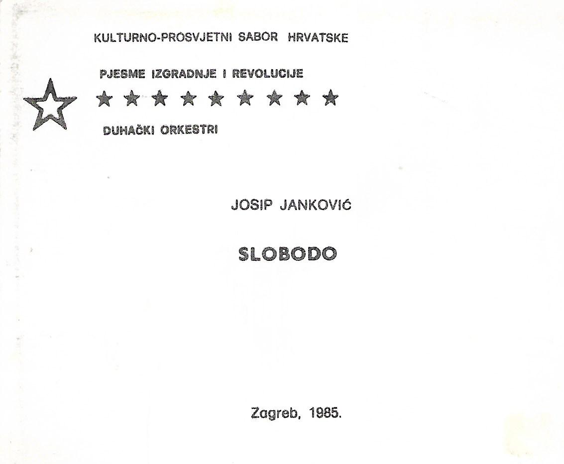 Josip Janković: Slobodo | Crveni Peristil