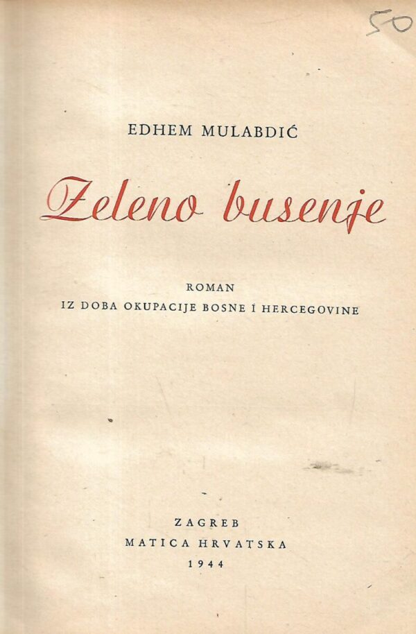 Edhem Mulabdić: Zeleno busenje | Crveni Peristil