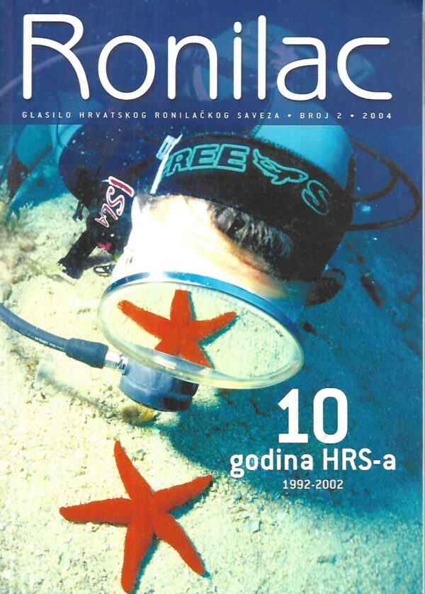 Ronilac / Glasilo Hrvatskog ronilačkog saveza - Broj 2./2004.
