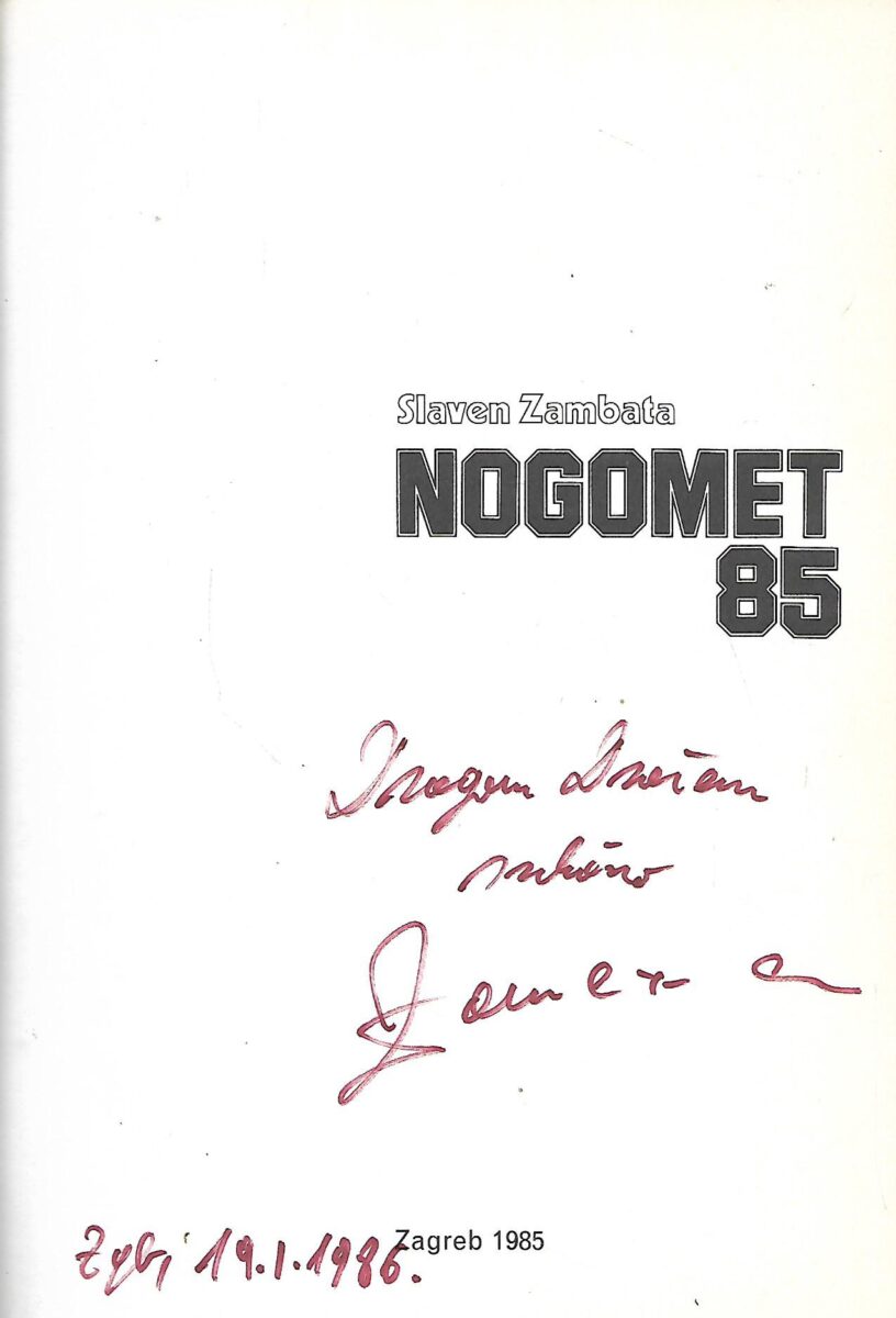 Slaven Zambata: Nogomet 85 - s potpisom Slavena Zambate