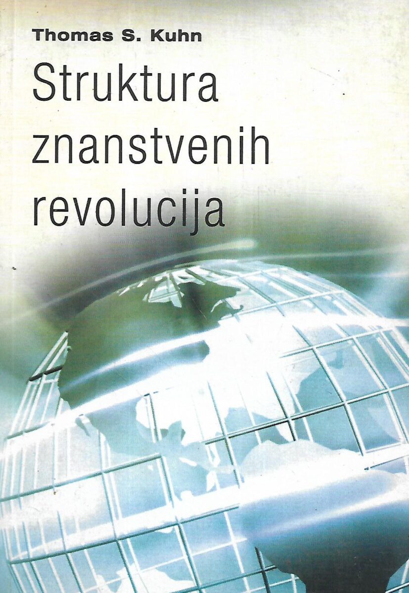 Thomas S.Kuhn: Struktura znanstvenih revolucija | Crveni Peristil