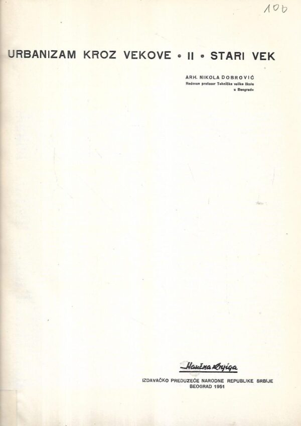 Nikola Dobrović: Urbanizam kroz vekove II. - Stari vek