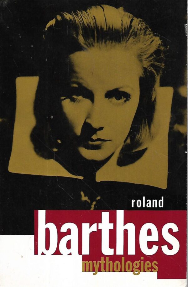 Roland Barthes: Mythologies | Crveni Pristil