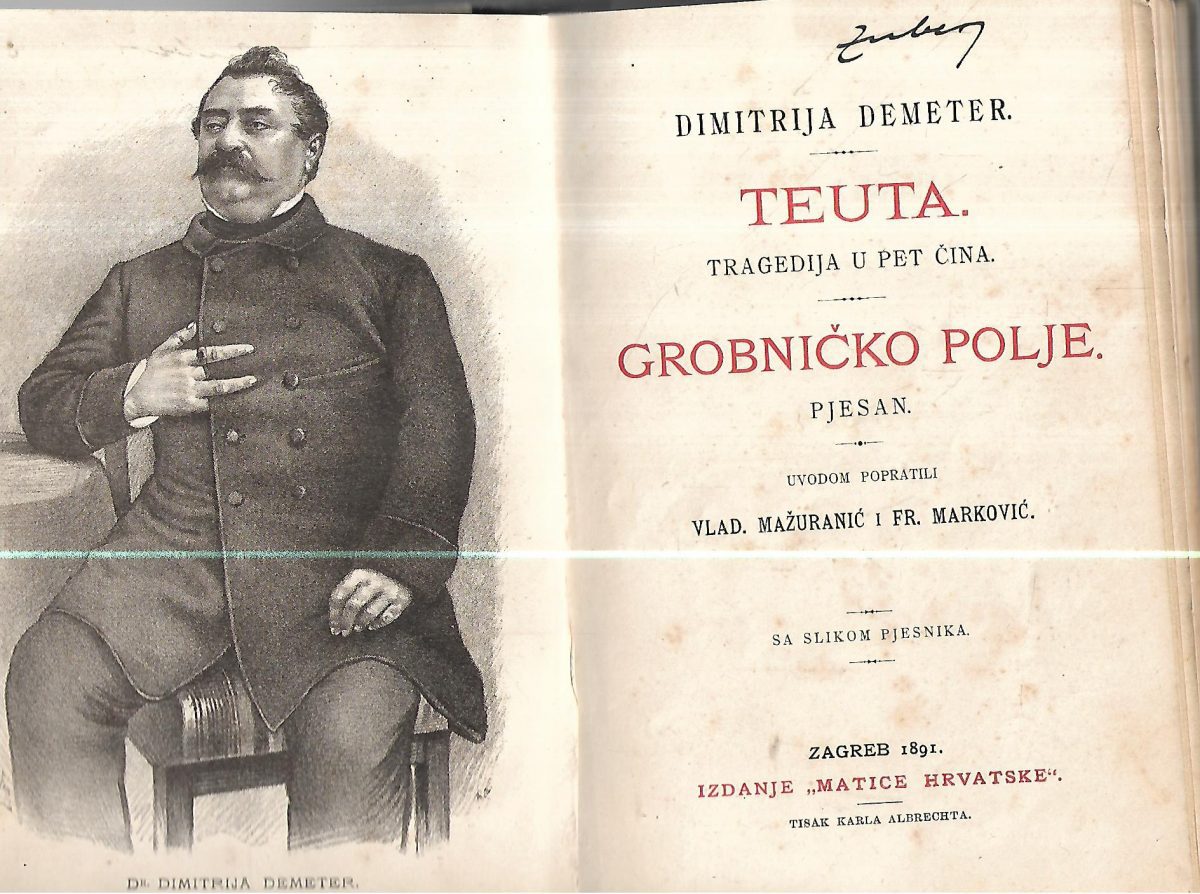 Dimitrija Demeter: Teuta, tragedija u pet čina; Grobničko polje, pjesan ...