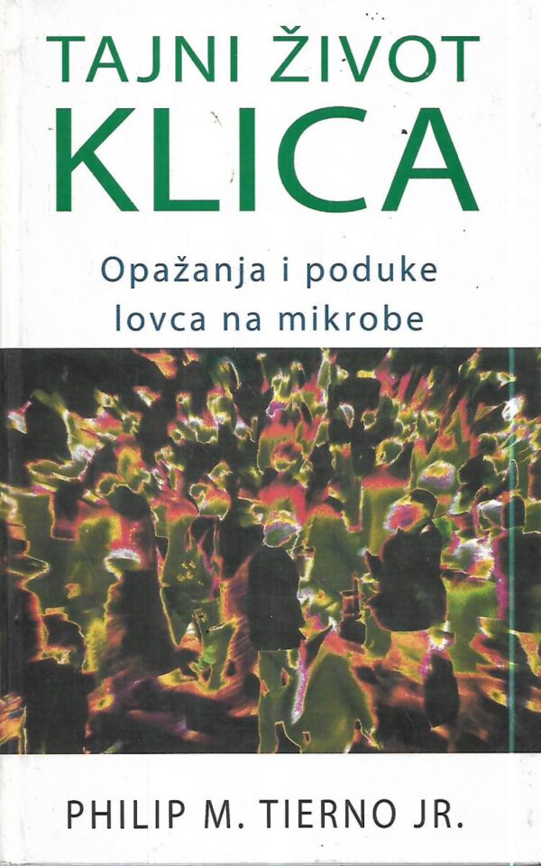 Philip M. Tiern: Tajni život klica | Crveni Peristil