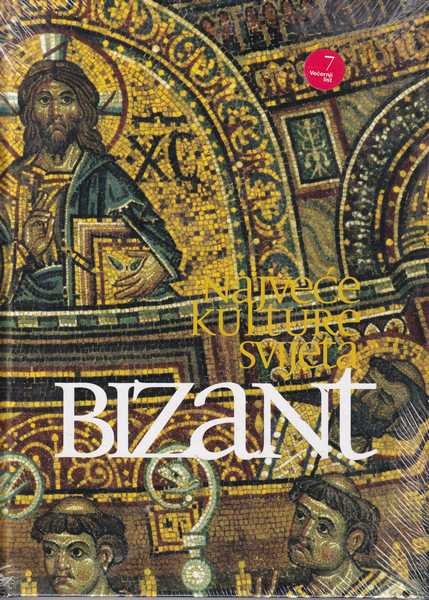 Najveće kulture svijeta: Bizant