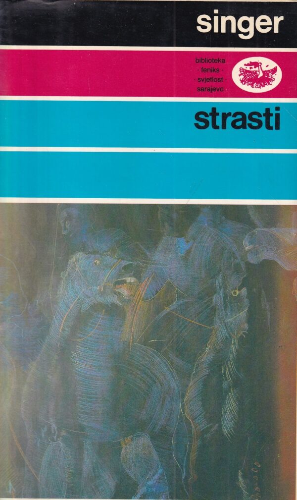 Isak Baševis Singer: Strasti i druge pripovijetke | Crveni Peristil