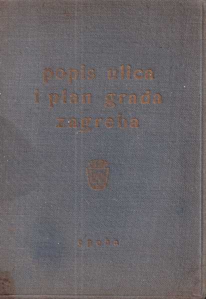 POPIS ULICA I PLAN GRADA ZAGREBA | Crveni Peristil
