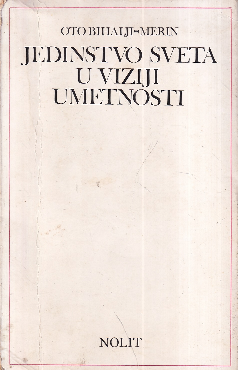 Oto Bihalji-Merin: Jedinstvo sveta u viziji umetnosti | Crveni Peristil