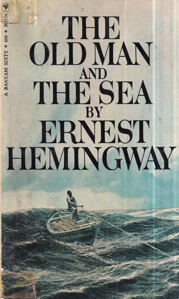 Ernest Hemingway: The Old Man and The Sea