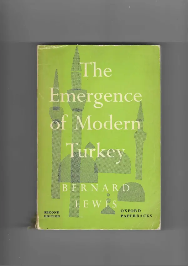 Bernard Lewis: The Emergence of Modern Turkey | Crveni Pristil