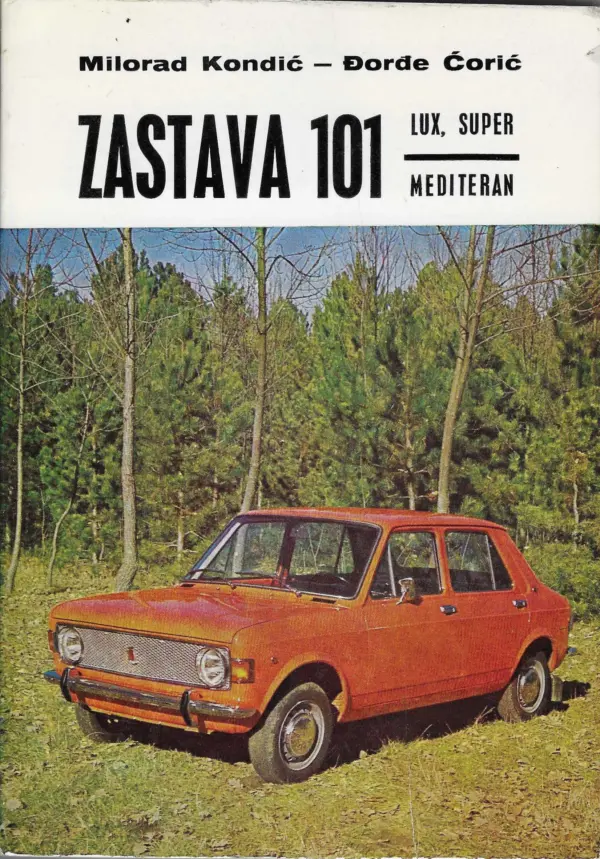 Milorad Kondić, Đorđe Ćorić: Zastava 101