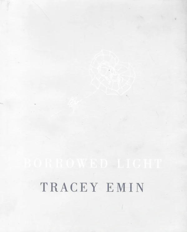 Tracey Emin: Borrowed Light | Crveni Peristil