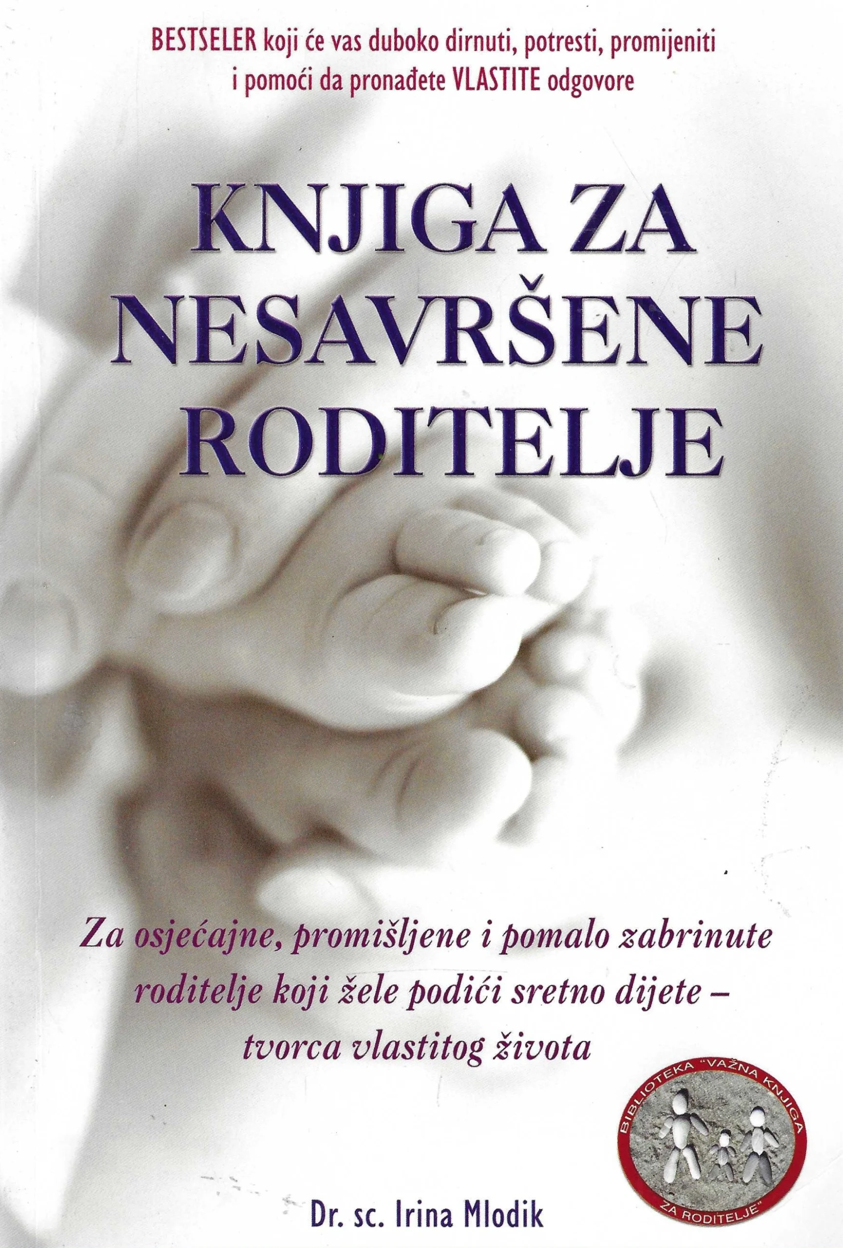 Irina Mlodik: Knjiga za nesavršene roditelje | Crveni Peristil