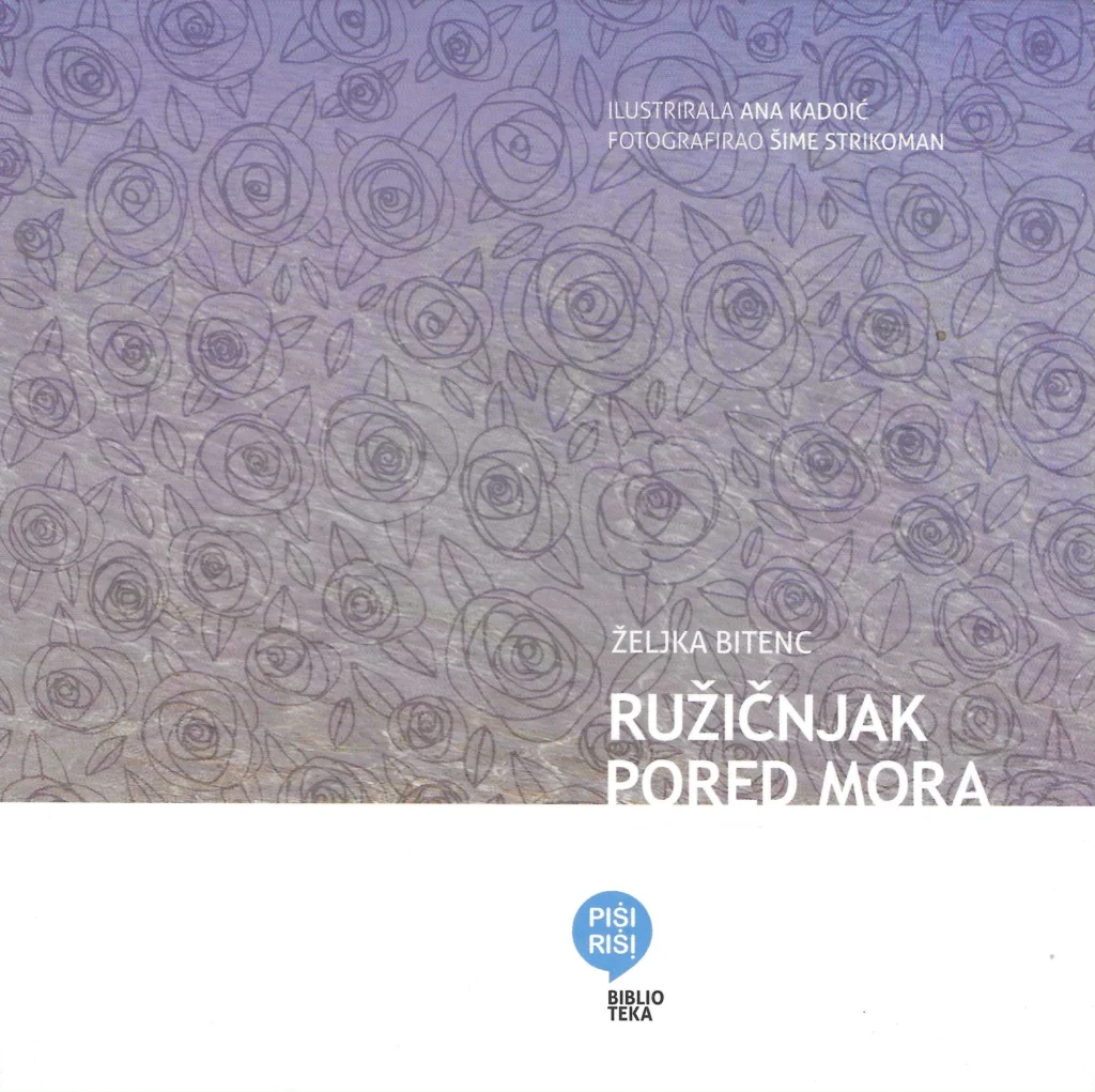 Žejka Bitenc: Ružičnjak pored mora