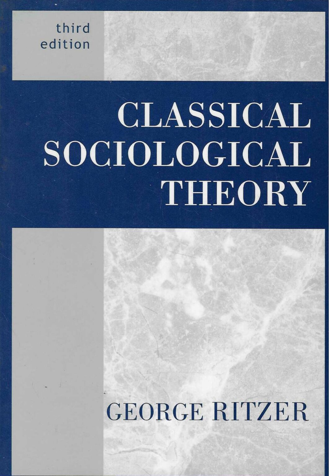 George Ritzer: Classical Sociological Theory | Crveni Peristil