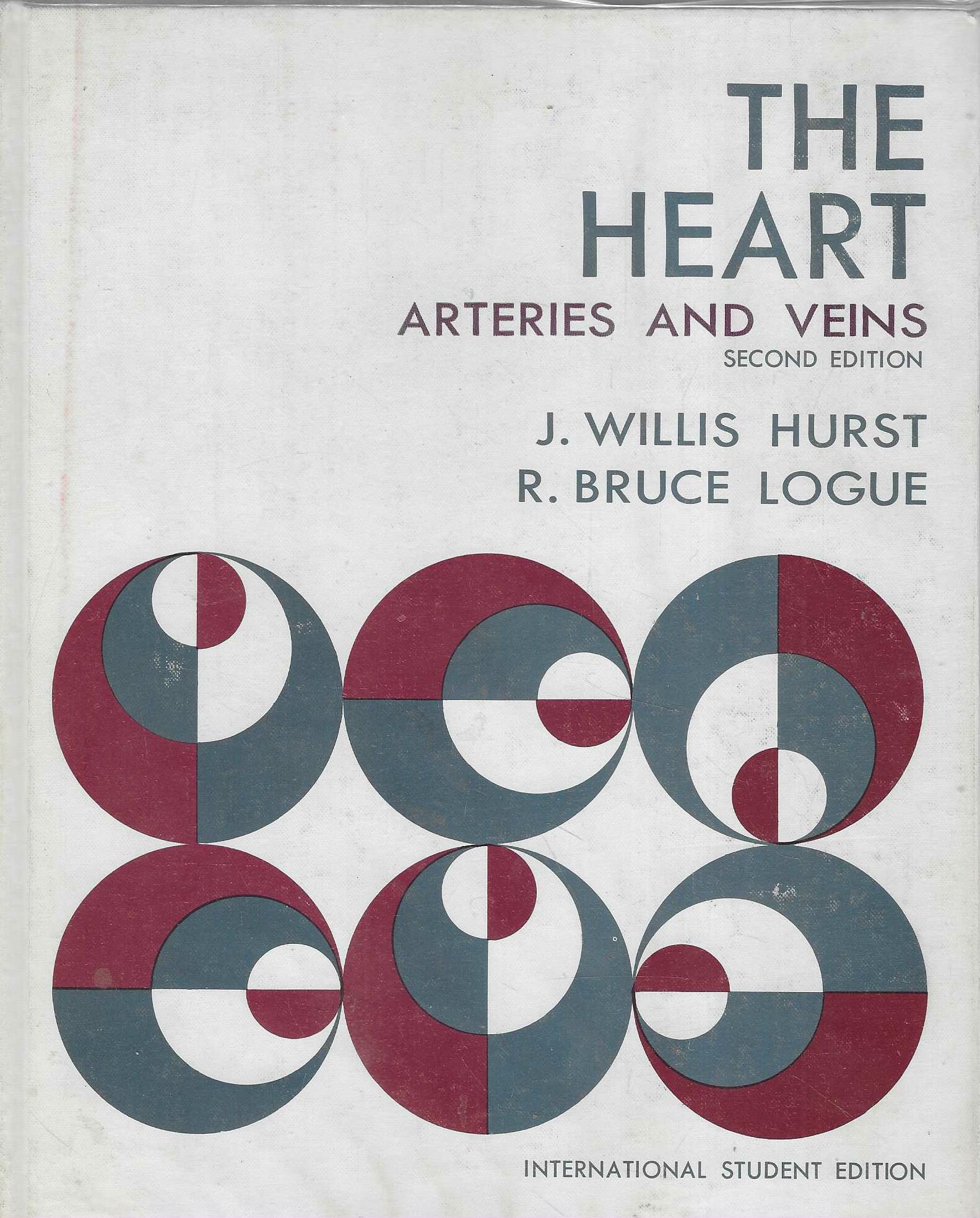 J. Willis Hurst, R. Bruce Logue: The Heart - Arteries and Veins, 2 ...